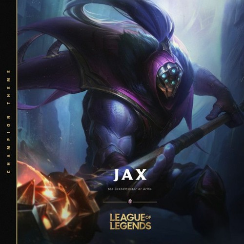 Stream League of Legends - Jax, the Grandmaster at Arms - Official ...