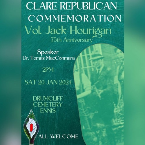 Stream 75th Anniversary Of The Death Of Ennis Republican Jack Hourigan ...