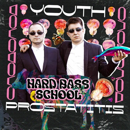 Stream Hard Bass School - Youth-Prostatitis by Hard Bass School ...