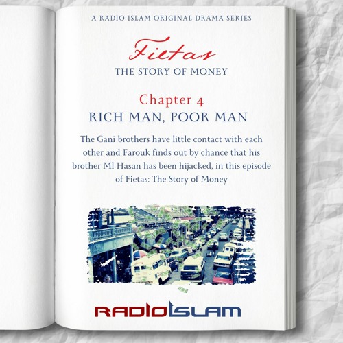 Stream Drama 1444 - Episode 4: Rich Man, Poor Man by Radio Islam ...