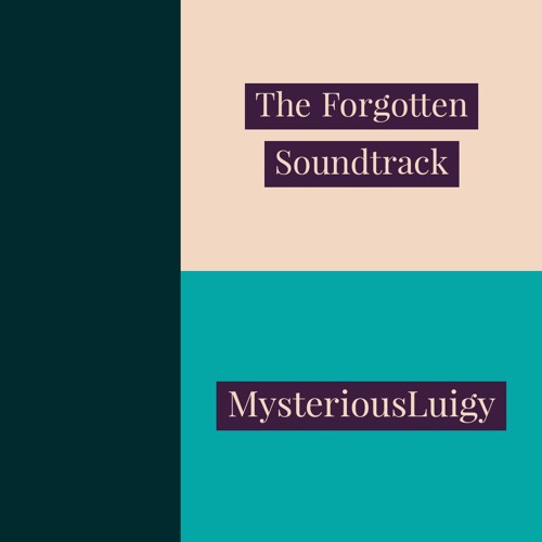 Stream MysteriousLuigy | Listen to The Forgotten Soundtrack playlist ...