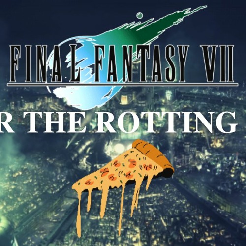 Stream Underneath the Rotting Pizza (Final Fantasy 7 cover) by Battle ...