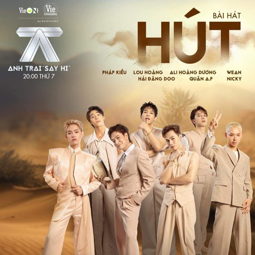 Listen to Hút - Lou Hoàng, Ali Hoàng Dương, WEAN, Quân A.P, Nicky, Pháp Kiều, Hải Đăng Doo | Anh ...