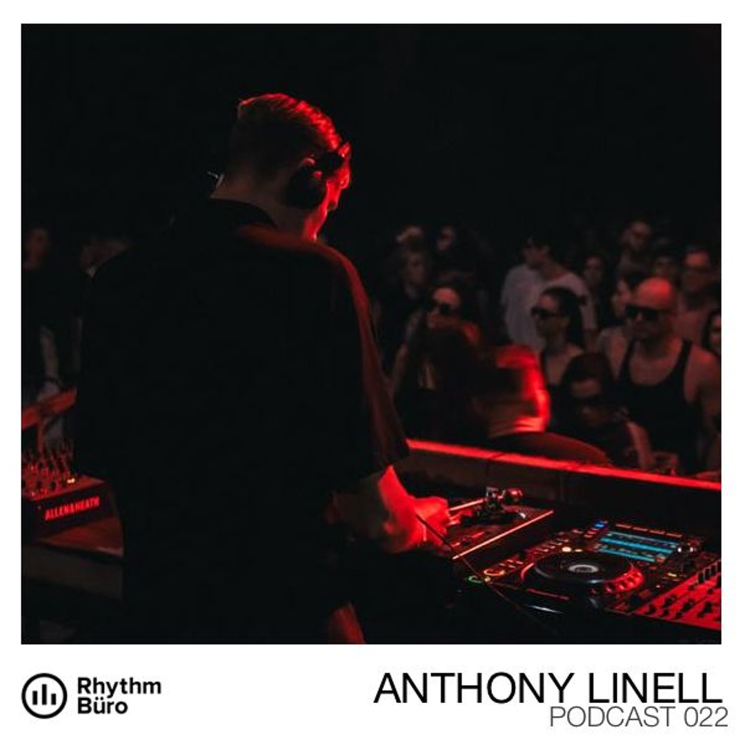 Stream Anthony Linell - Rhythm Büro Podcast 022 by Rhythm Büro | Listen ...