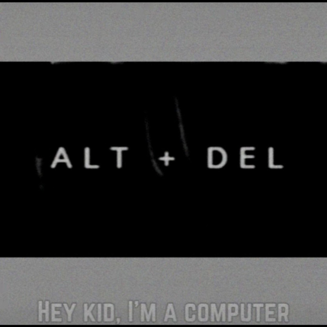 Stream Alt + Del | Listen to HEY KID, I'M A COMPUTER playlist online ...