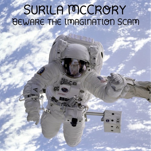 Stream Beware the Imagination Scam by Surila McCrory | Listen online ...