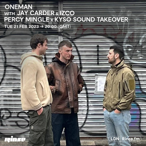 Stream Oneman with Jay Carder & IZCO - Percy Mingle x KYSO Sound ...