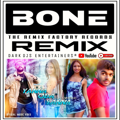 Stream Yanna Oba Yanna ( BON£ Reggaeton - DEMO 2022 ) Dinith Mirisage & Kaizer Kaiz ft. BON£ RE ...