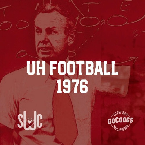 Stream UH Football 1976 - told by Mike Brem by GoCoogs.com Podcasts ...