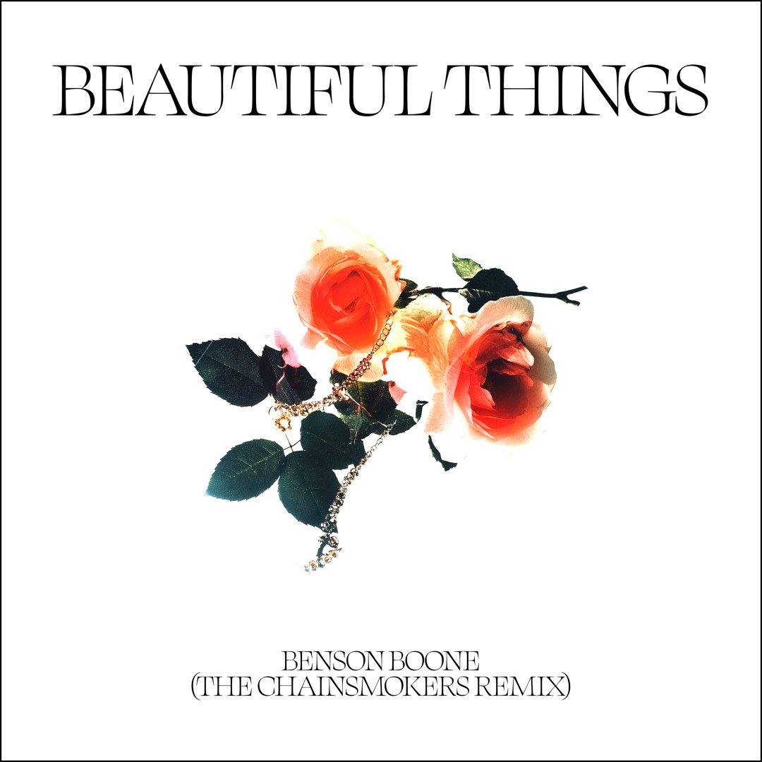 Stream Benson Boone - Beautiful Things (The Chainsmokers Remix) by The ...