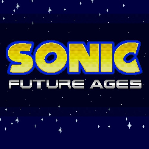 Stream Sonic: Future Ages (Pre-Alpha Version) - The World Adventure ...