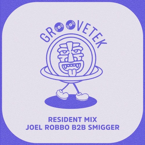 Stream Residents Mix: Smigger B2B Joel Robbo by Groovetek | Listen ...