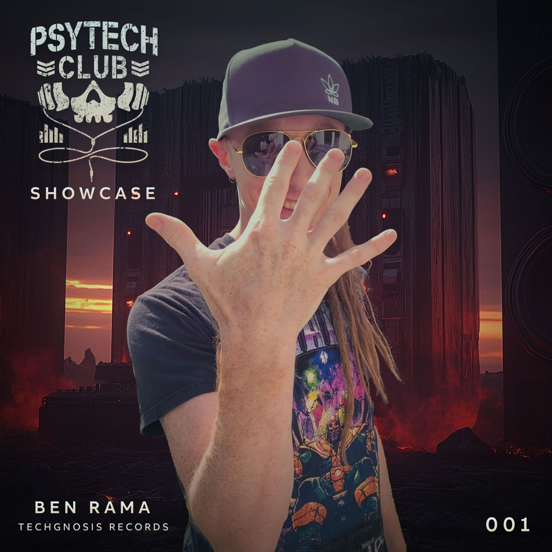 Stream Showcase 001 - Ben Rama [Techgnosis Records] by Psytech Club ...