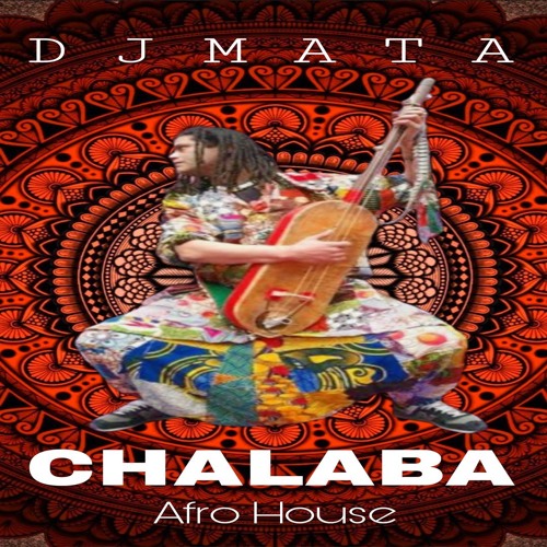 Stream Chalaba X Gnawa Fussion (DJ MATA Edit) by DJ MATA | Listen ...