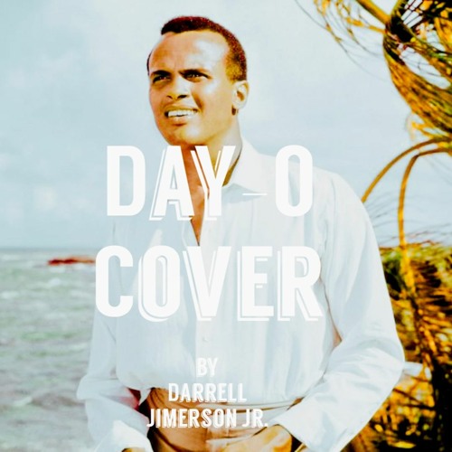 Stream Day-O//Producer’s Mix (Harry Belafonte Cover) by True Cinema ...