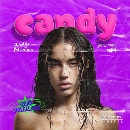 Stream Claudia Valentina Candy Paul Cart Remix Free Download By