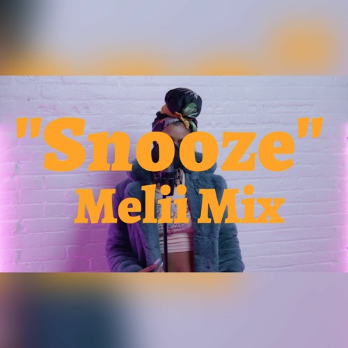 Stream Melii - Snooze (Melii Mix) by Melii | Listen online for free on ...