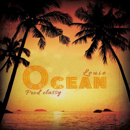 Stream ocean (prod.Classy) by ProdLouie | Listen online for free on ...