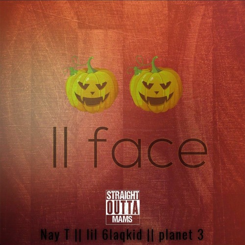 Stream ll face by Nay T | Listen online for free on SoundCloud