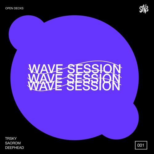 Stream SINE WAVESTATION | Listen to WAVE SESSION OPEN DECK / 01 W NIGHT ...