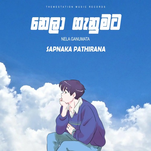 Stream Nela Ganumata - Sapnaka Pathirana by Sapnaka Pathirana | Listen ...