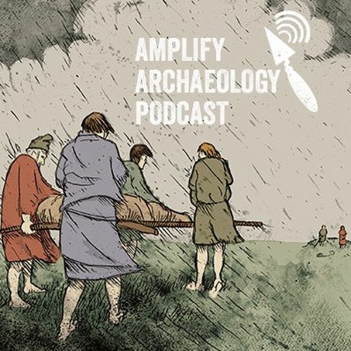 Stream episode Death In Irish Prehistory Part One Amplify Archaeology Podcast by Abarta Heritage ...