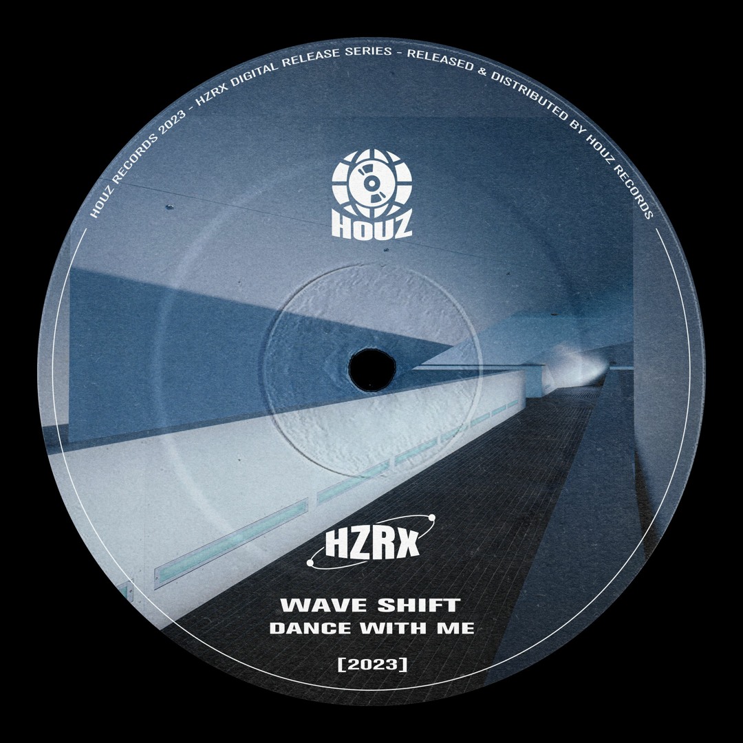 Stream Wave Shift - Dance With Me [HZRX] by HOUZ | Listen online for free on SoundCloud