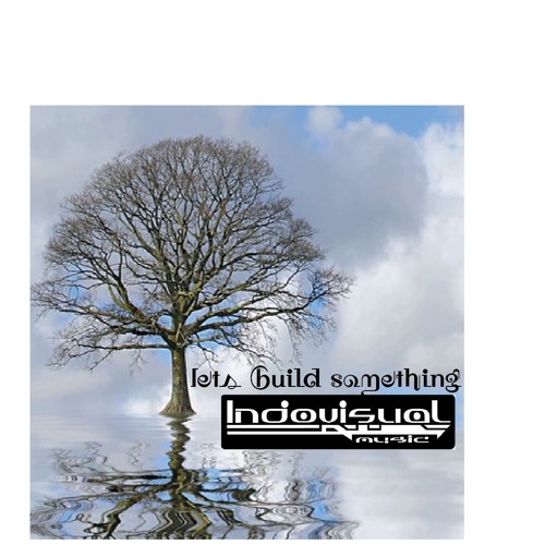 Stream Lets Build Something by INdoVisuaL | Listen online for free on ...