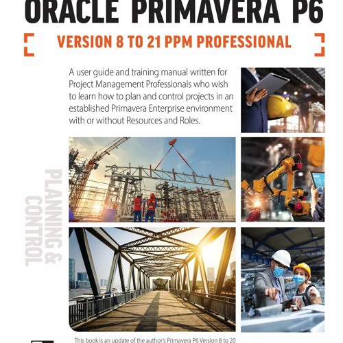 Stream [READ] Planning and Control Using Oracle Primavera P6 Versions 8 ...