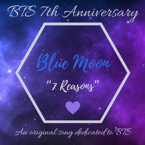 Stream 7 Reasons (An Original Song for BTS by Blue Moon) by Blue Moon ...
