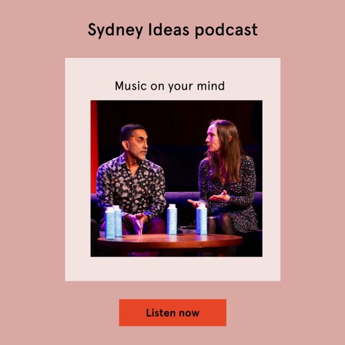 Stream episode Music on your mind by Sydney Ideas podcast | Listen online for free on SoundCloud