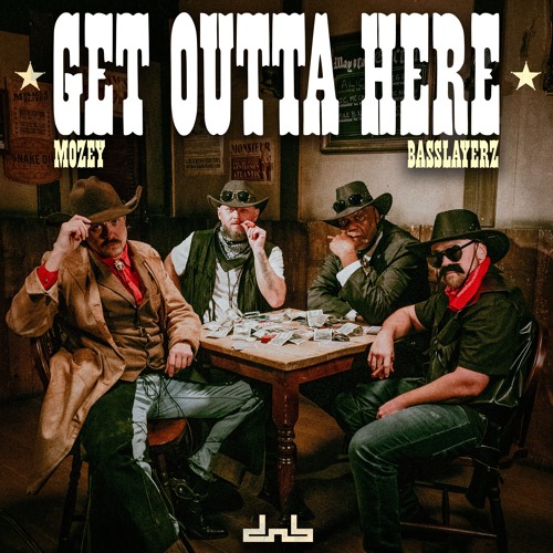 Stream Mozey & BassLayerz - Get Outta Here by DnB Allstars | Listen ...