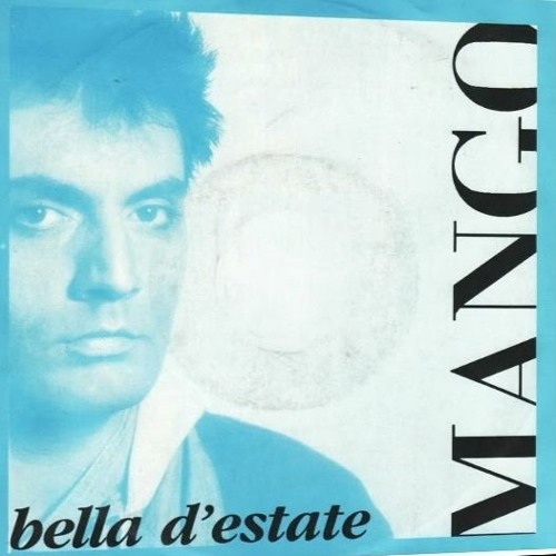 Stream Mango - Bella D'estate (Joe Reina Tribute) by Joe Reina | Listen ...