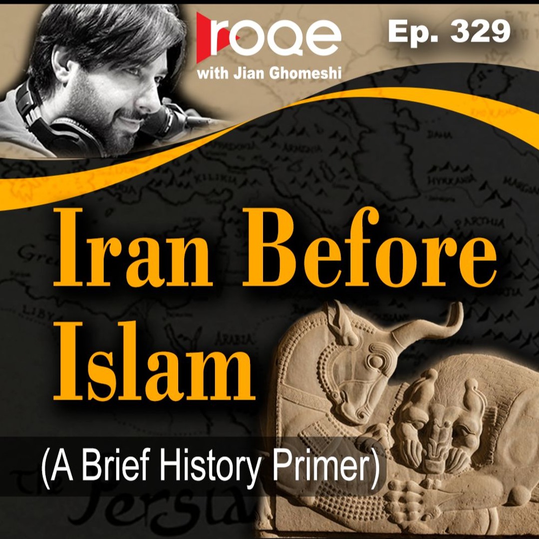 Stream Roqe Ep. 329 - Iran Before Islam (A Brief History Primer) by ...