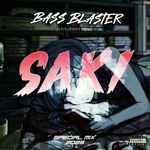 Stream BASS BLASTER (SPECIAL MIX 2023) by Saki Dubz [ANTI-ENTROPY ...