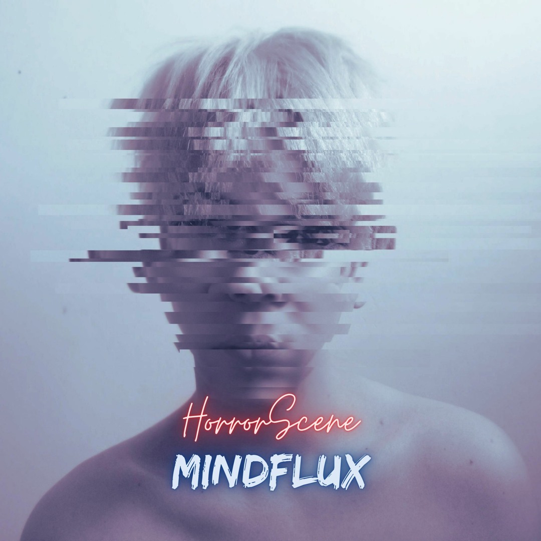 Stream MindFlux (Remastered 2023) by HorrorScene | Listen online for ...