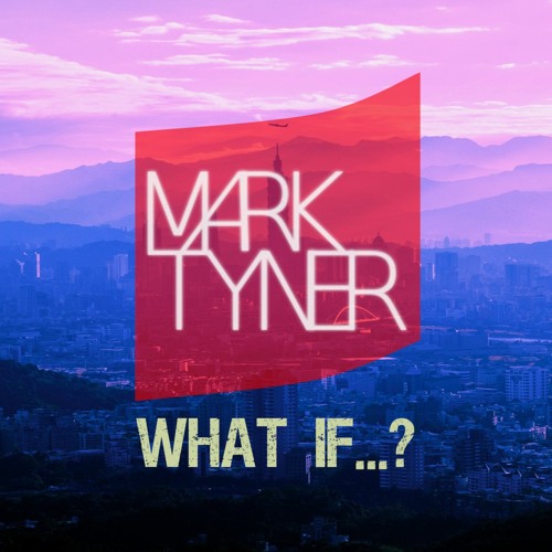 Stream What If...? [Free Download in description] by Mark Tyner ...