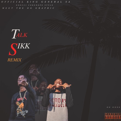 Stream Talk Sikk (Official Remix) by StillOg-ThaPlugg Music | Listen ...