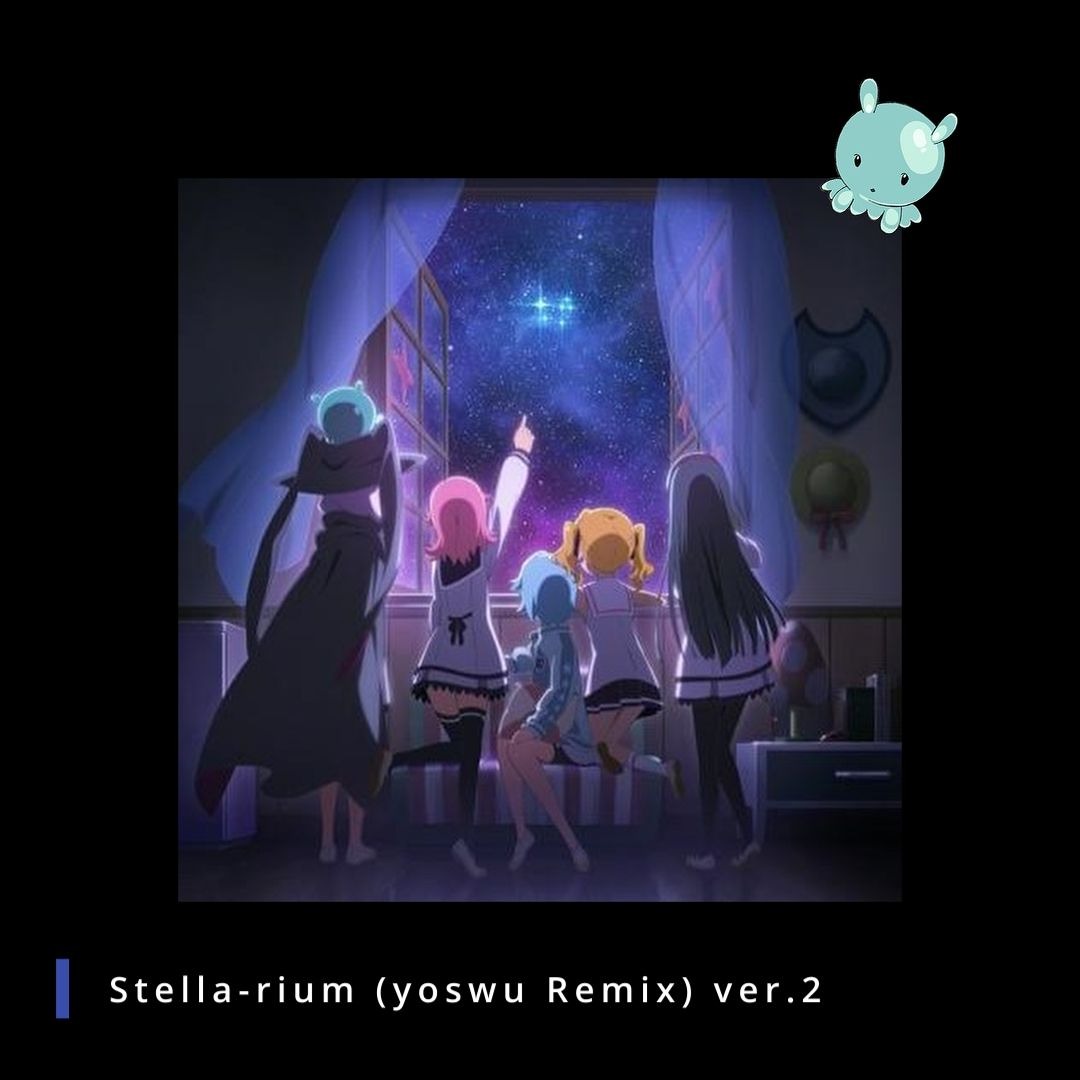 Stream Stella-rium (yoswu Remix) ver.2 [Free DL] by yoswu | Listen online for free on SoundCloud