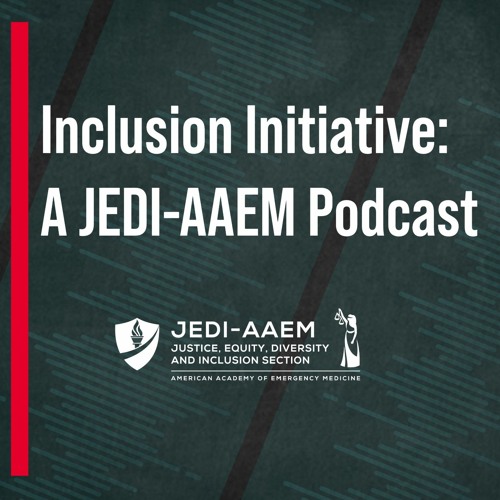 Stream episode JEDI Inclusion Initiative: Amin Antoine Kazzi, MD MAAEM ...
