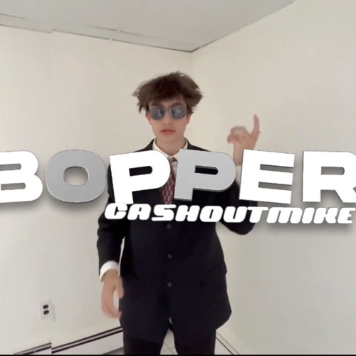 Stream Bopper (VIDEO ON YOUTUBE) by Cashout Mike | Listen online for ...