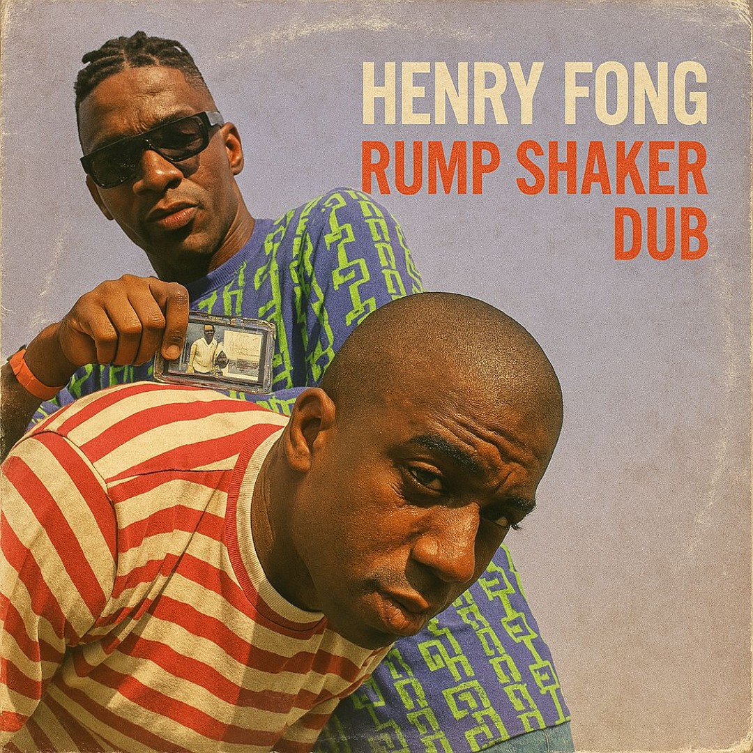 Stream Rump Shaker Dub by Henry Fong | Listen online for free on SoundCloud