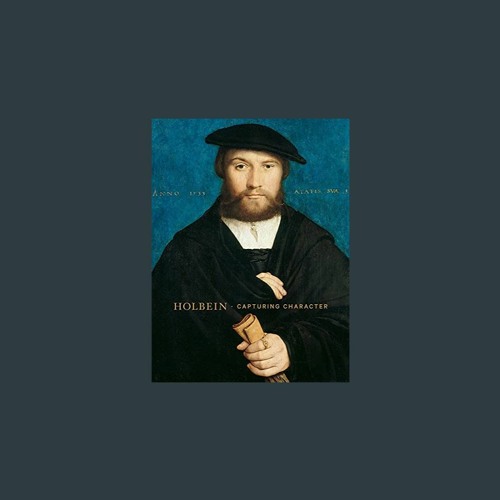 Stream [Reead] Holbein: Capturing Character by Serapaah | Listen online ...