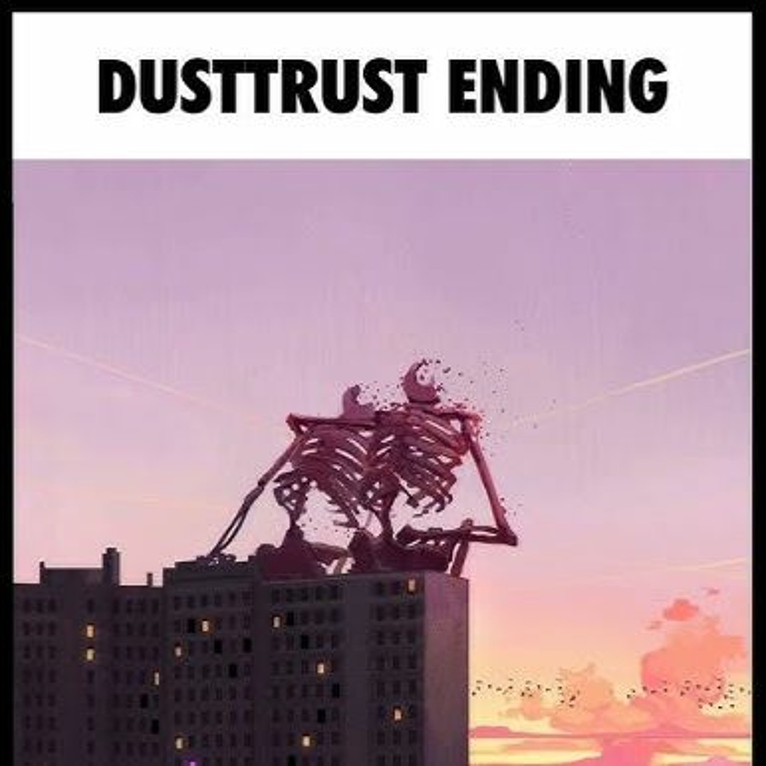 Stream Dust Sans | Listen to DustSwap: DustTrust The 'Better' Edition ...