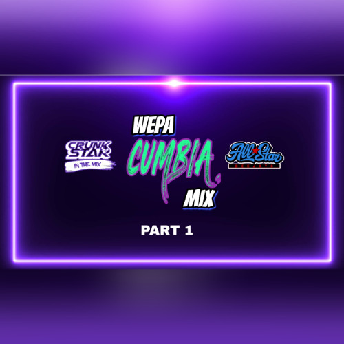 Stream CUMBIA WEPA MIX PART 1 2024 by DJ CrunkStar | Listen online for free on SoundCloud