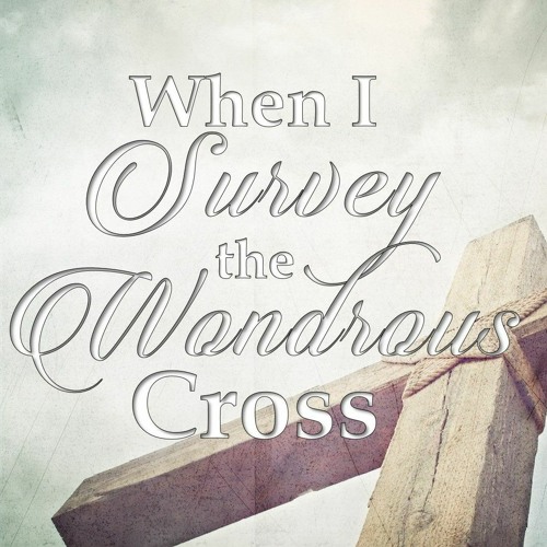 Stream When I Survey The Wondrous Cross by Shane Jensen | Listen online ...