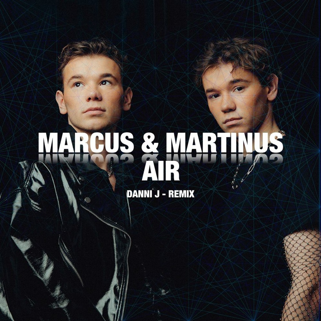 Stream Marcus & Martinus - Air (DJ Danni J Remix) by Danni J | Listen ...