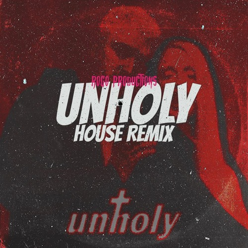 Stream Sam Smith ft. Kim Petras - Unholy (Rogo House Remix) by Rogo ...