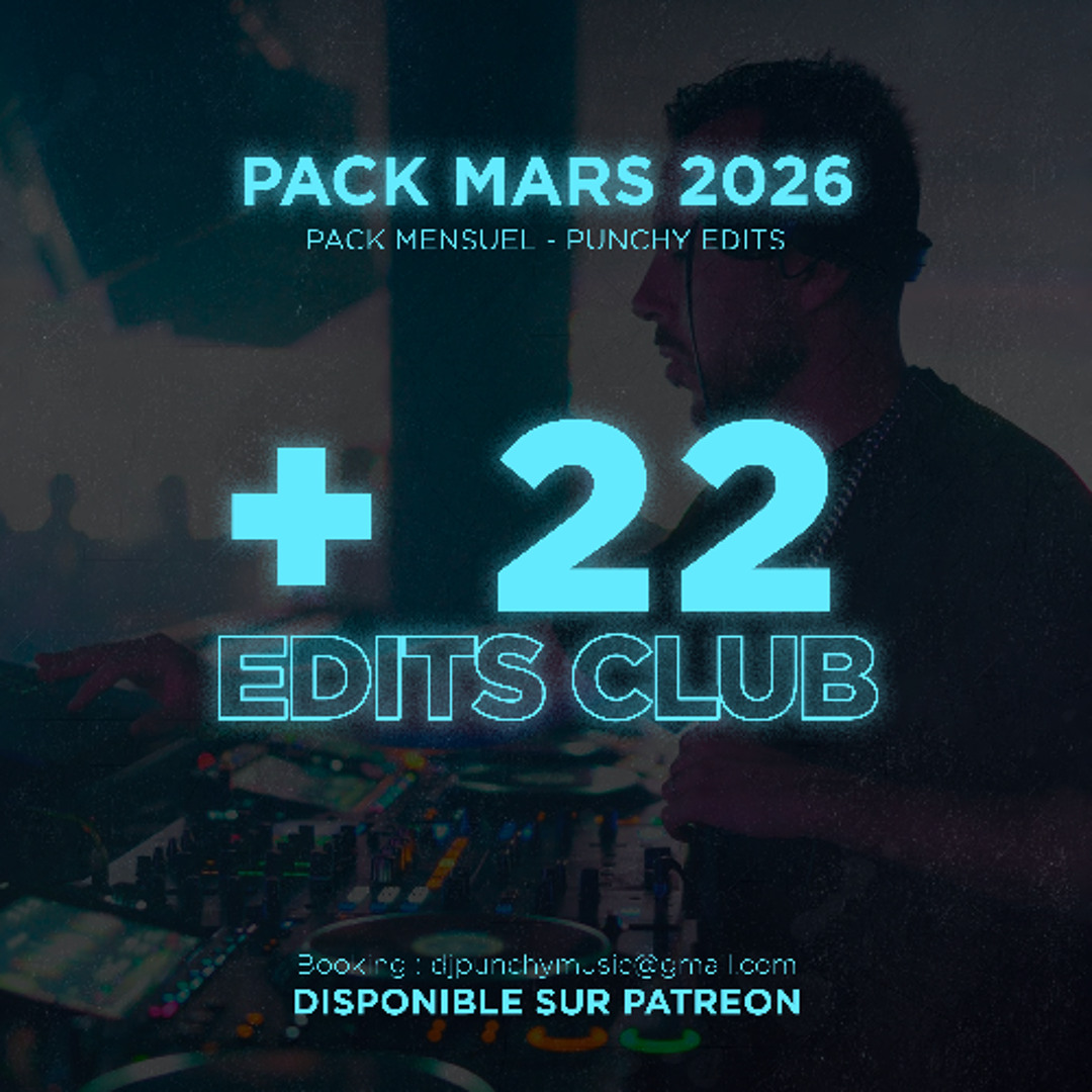 Stream 📦 PACK D'EDITS - HITS MARS 2026 - BY PUNCHY ! 📦 / + 22 EDITS ...