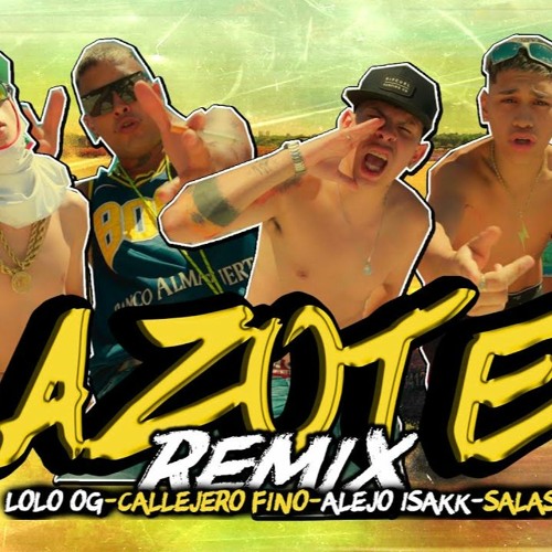 Stream Azote Remix - Lolo OG Ft Callejero Fino, Salas, Alejo Isakk by ... Stream Azote Remix - Lolo OG Ft Callejero Fino, Salas, Alejo Isakk by ...